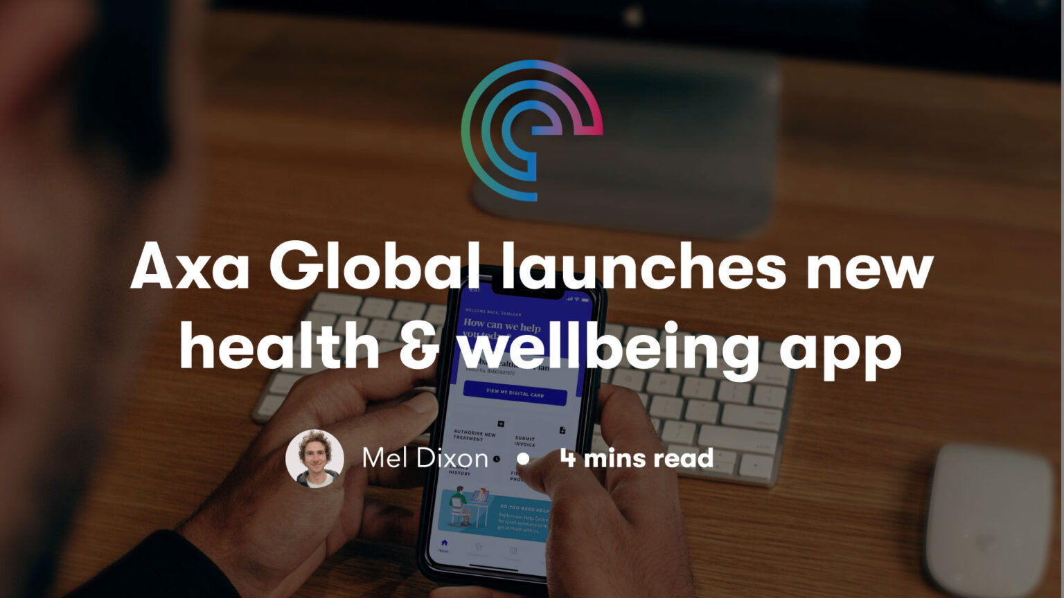 New AXA Global Healthcare app unites health, wellbeing & policy support ...